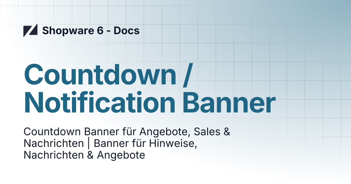 Countdown / Notification Banner | Shopware 6 - Docs